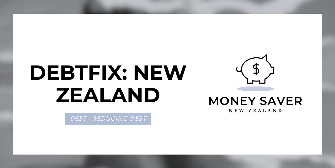 Debtfix New Zealand - MoneySavers.co.nz