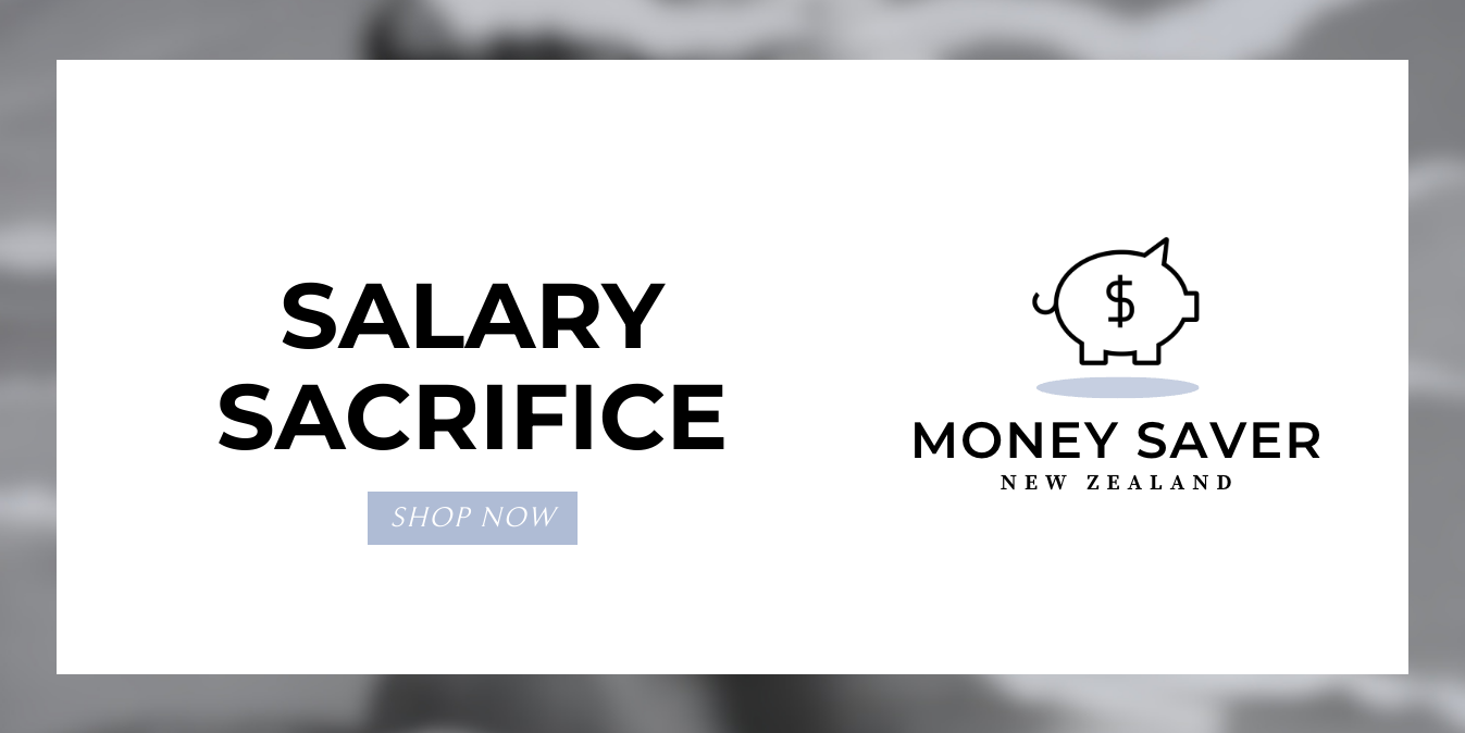 Salary Sacrifice - MoneySavers.co.nz